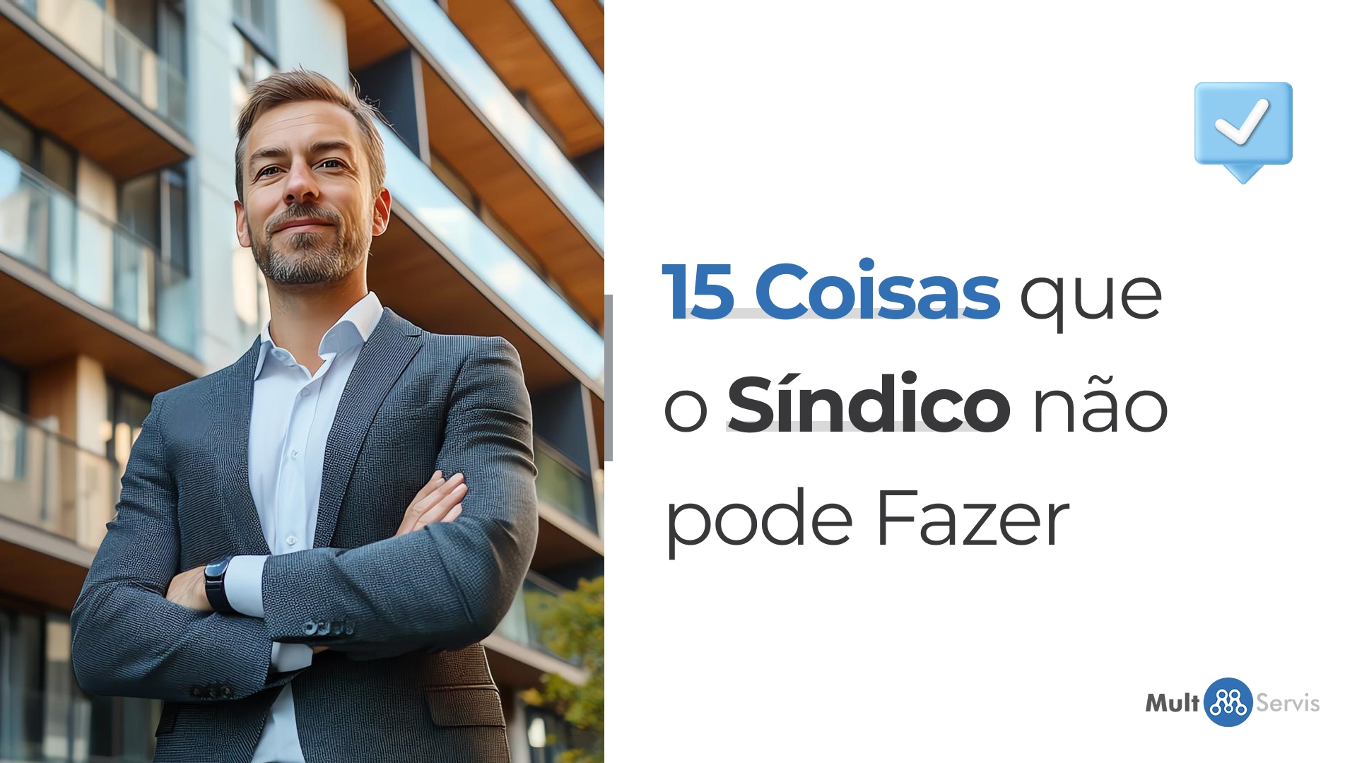 15 Coisas que o Síndico não pode fazer